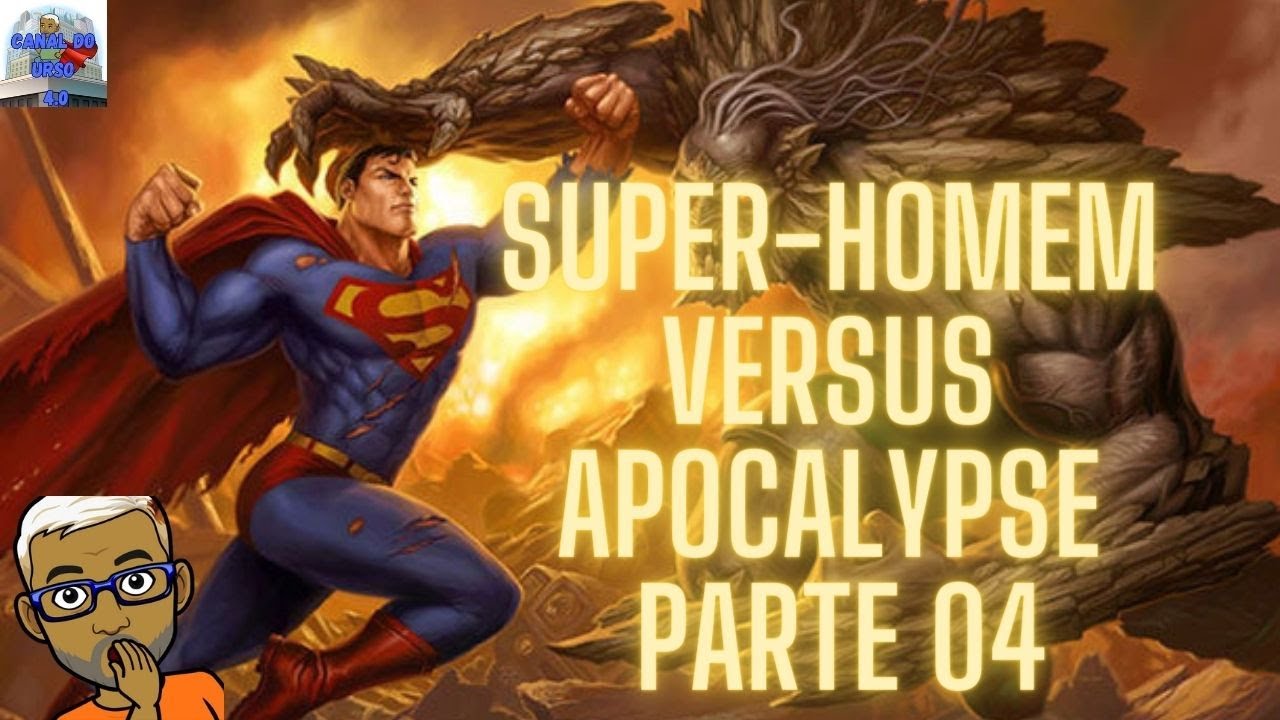 SUPERMAN VS APOCALYPSE PARTE 04 #Dc #superman - YouTube