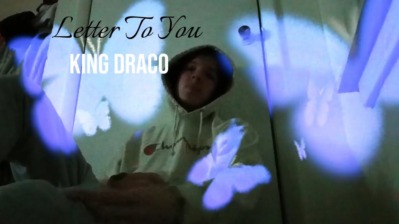 King Draco - "Letter To You" (Official Music Video) - YouTube