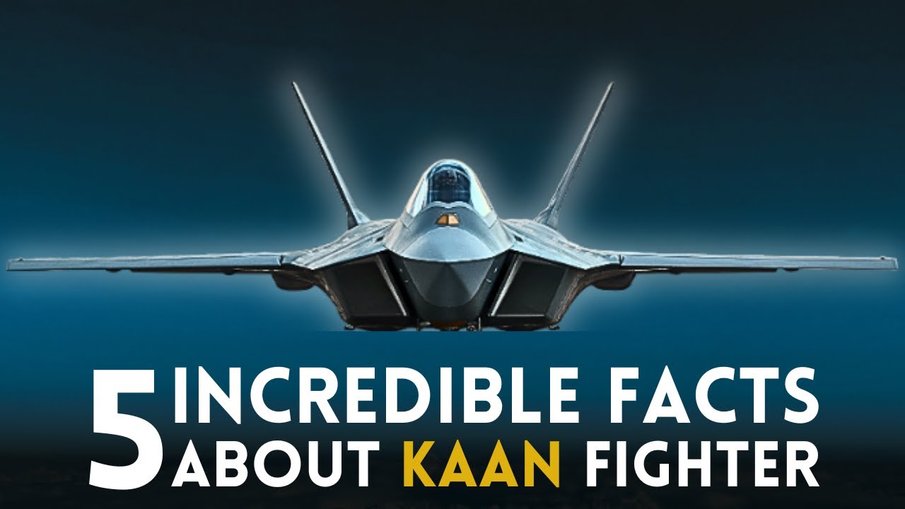 KAAN Fighter Jet: 5 Incredible Fun Facts You Need to Know - YouTube