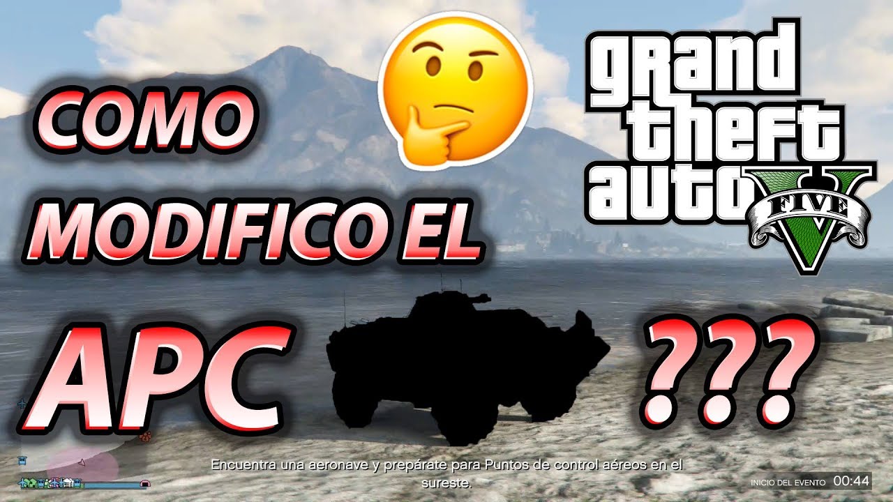 MODIFICO EL APC EN GTA V ONLINE !!!! - YouTube
