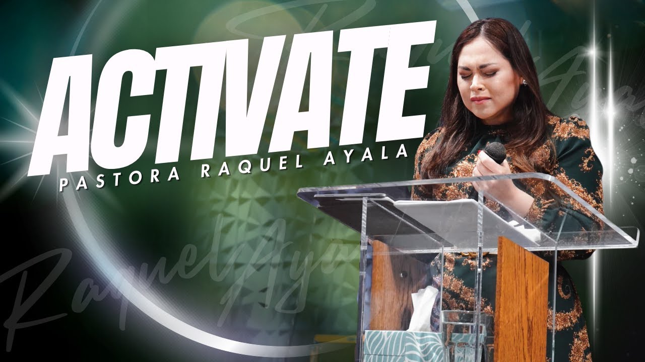 Pastora Raquel Ayala | Activate #169 - YouTube