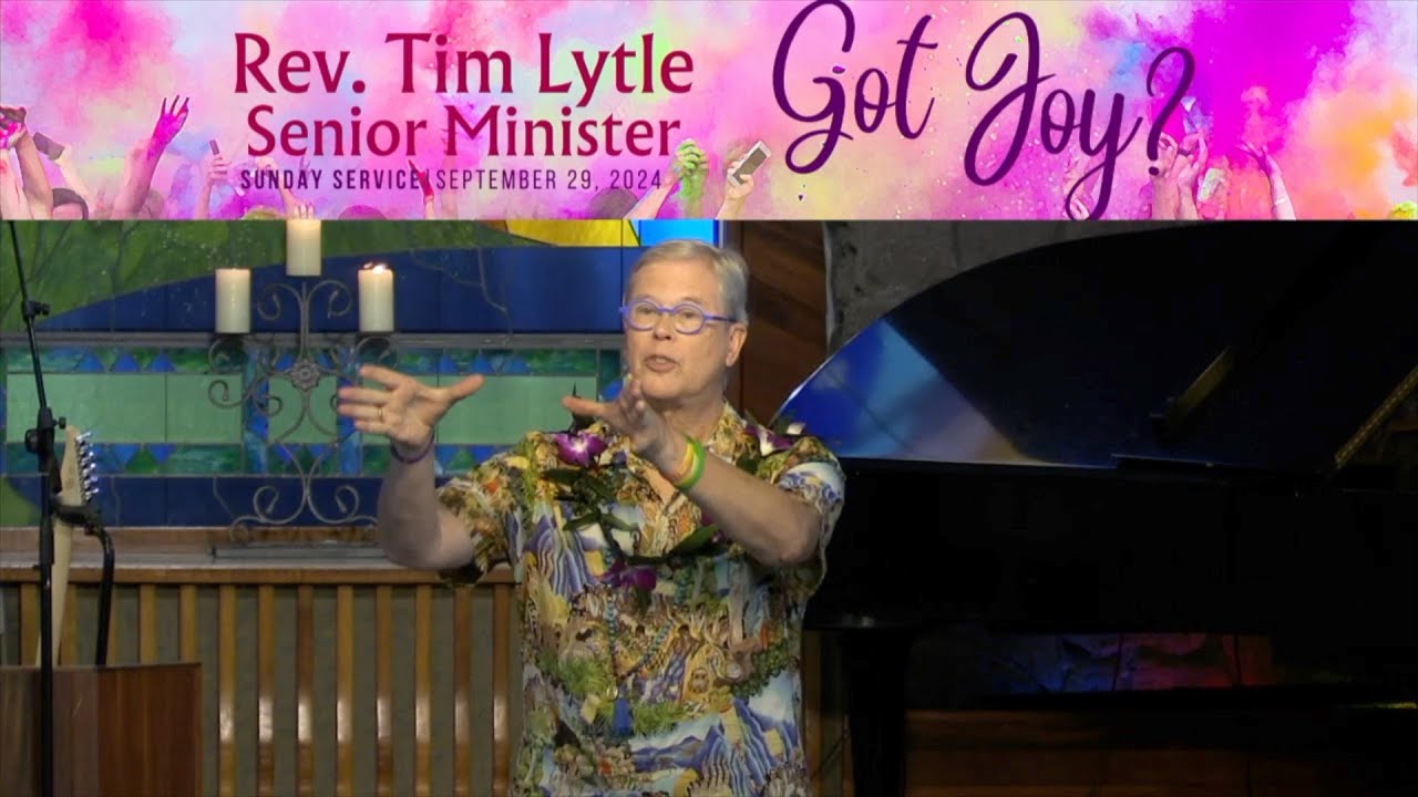 GOT JOY? with Rev. Tim Lytle, 9.29.24 Main Message - YouTube