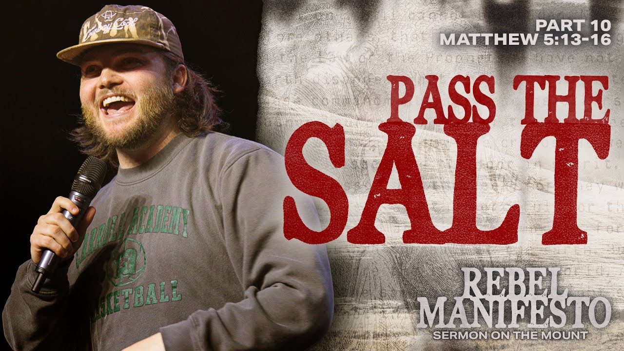 Pass The Salt | Jacob Ervin | "Rebel Manifesto" Part 10 - YouTube