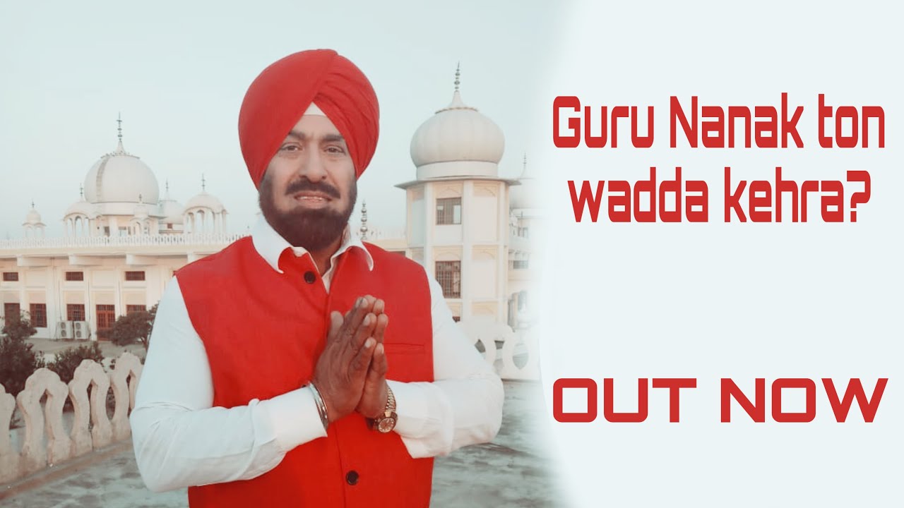 Guru Nanak Ton Wadda Kehra? | Ks Bhamrah | Jeevan Records UK | Latest ...