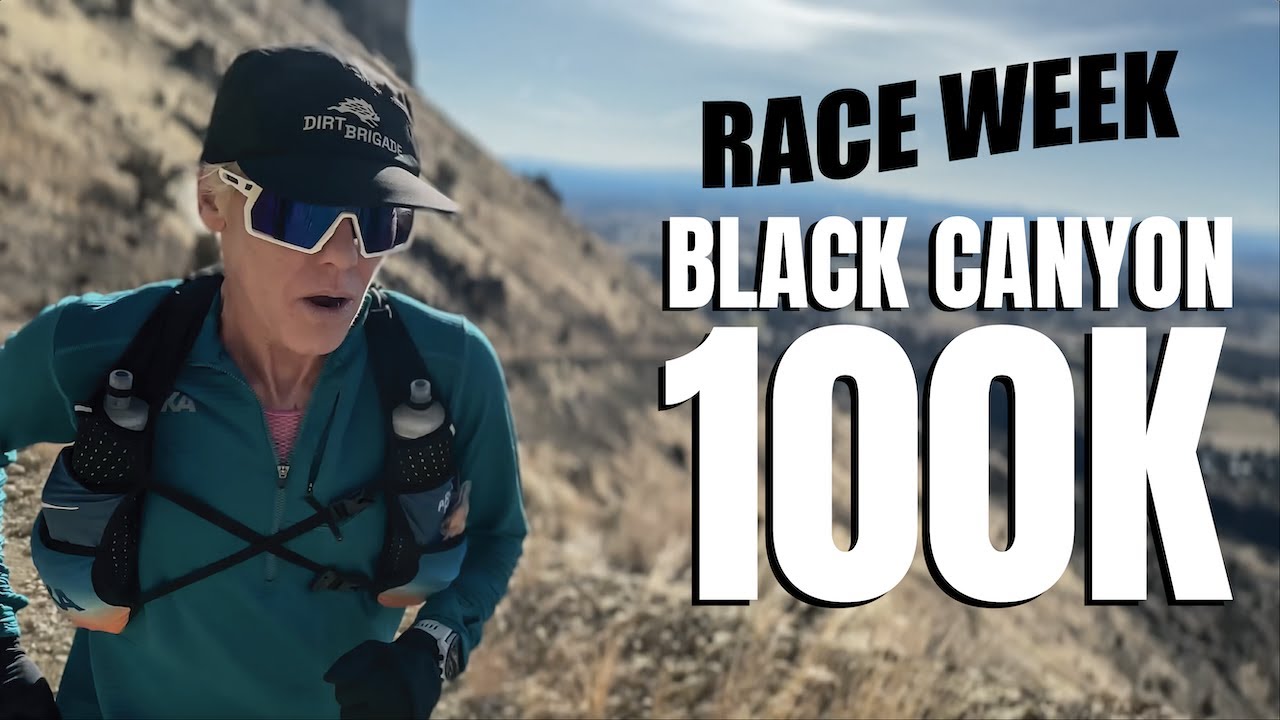 Race Week - Black Canyon 100K! - YouTube