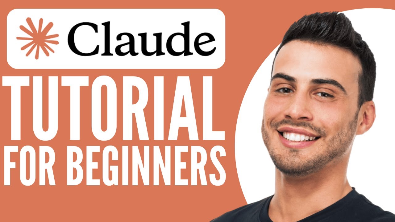 Claude AI Tutorial | For Beginners | 2025 - YouTube
