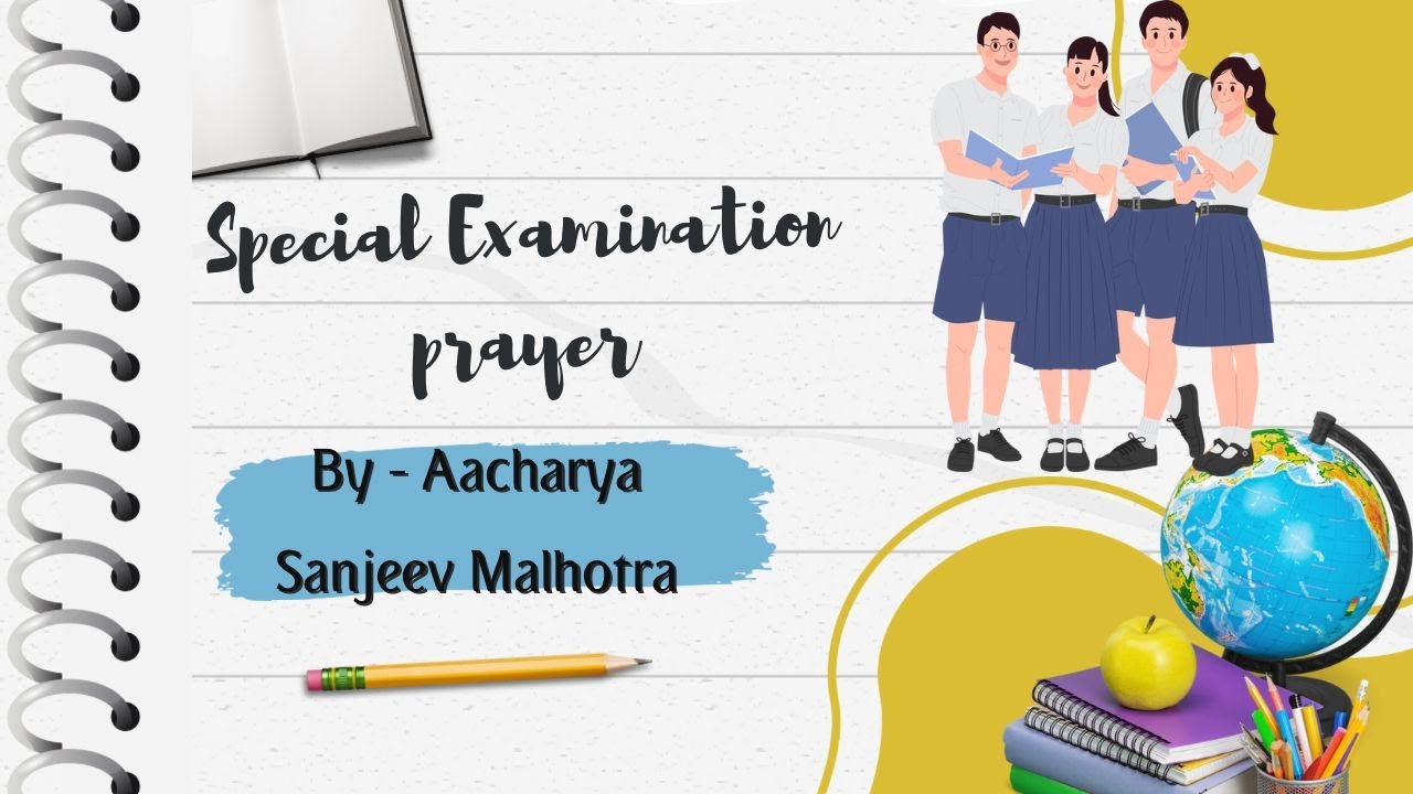 Special Examination prayer - By Aacharya Sanjeev Malhotra - YouTube