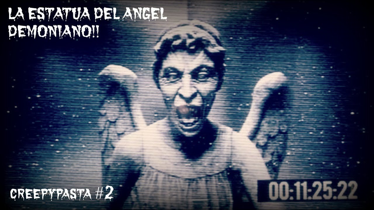LA ESTATUA DEL ANGEL DEMONIACO!! ¬ CREEPYPASTA NARRADO #2 - YouTube