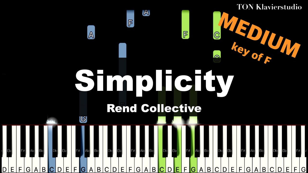 Rend Collective - Simplicity (Key of F) | MEDIUM Piano Cover Tutorial ...