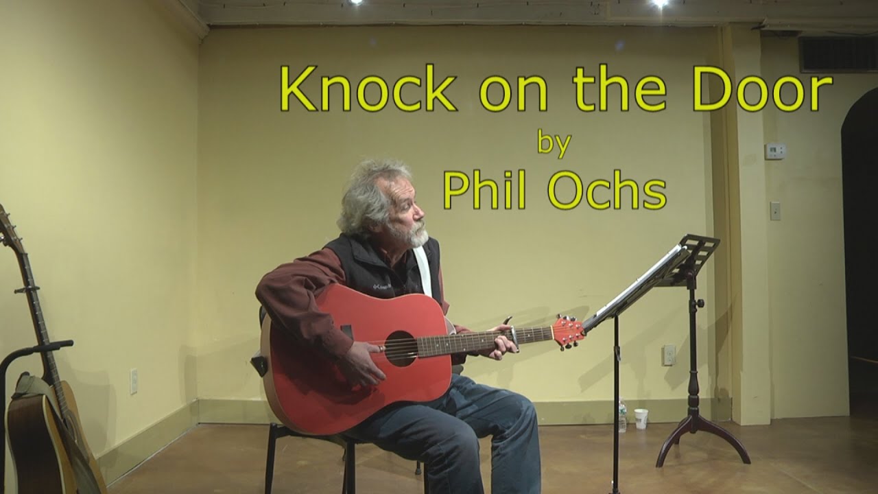 Knock On The Door (Phil Ochs cover by Don Roby) - YouTube