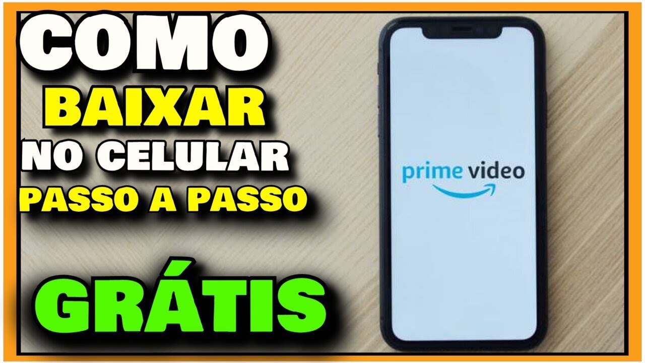 COMO BAIXAR PRIME VIDEO NO CELULAR GRATIS (IOS, ANDROID E TABLET) app ...