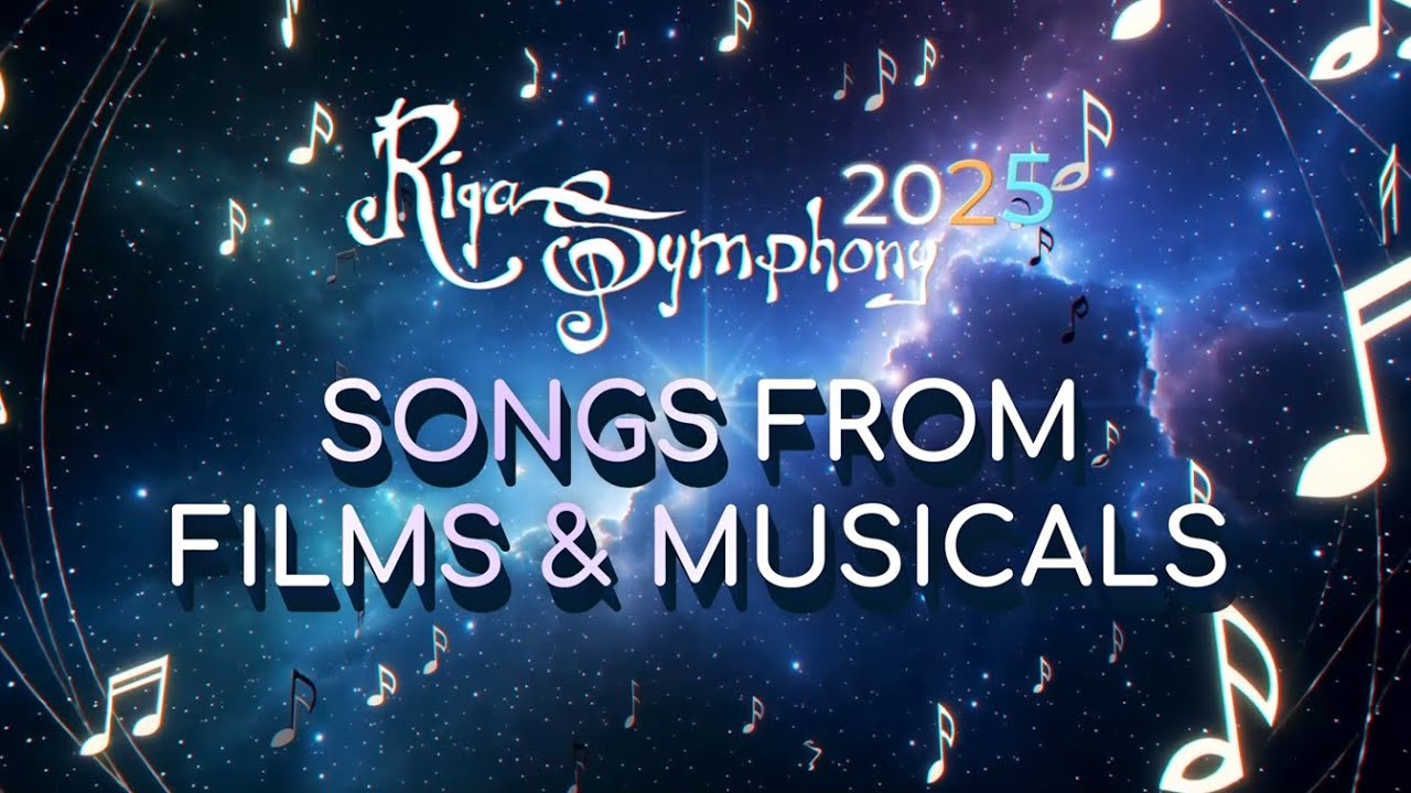 Riga Symphony 2025 MOVIE OR MUSICAL SONG - YouTube