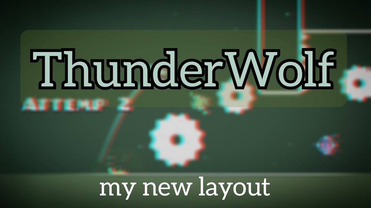 ThunderWolf - my layout - showcase - YouTube