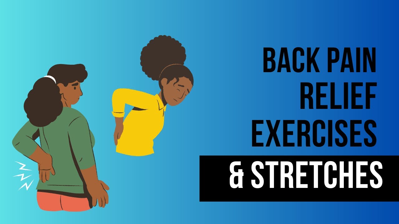 Back pain Relief Exercises & Stretches -Ask Doctor Nim - YouTube