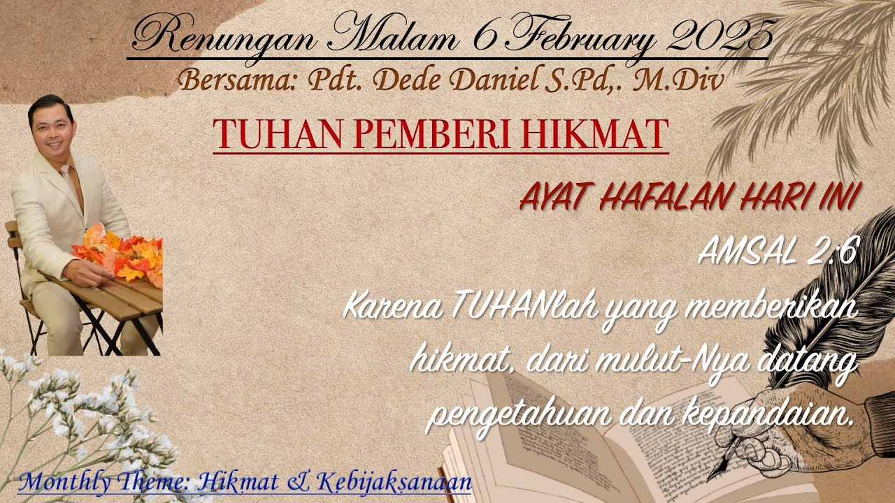 Renungan Malam, "TUHAN PEMBERI HIKMAT" (Pdt. Dede Daniel) 6 FEBRUARY 25 ...