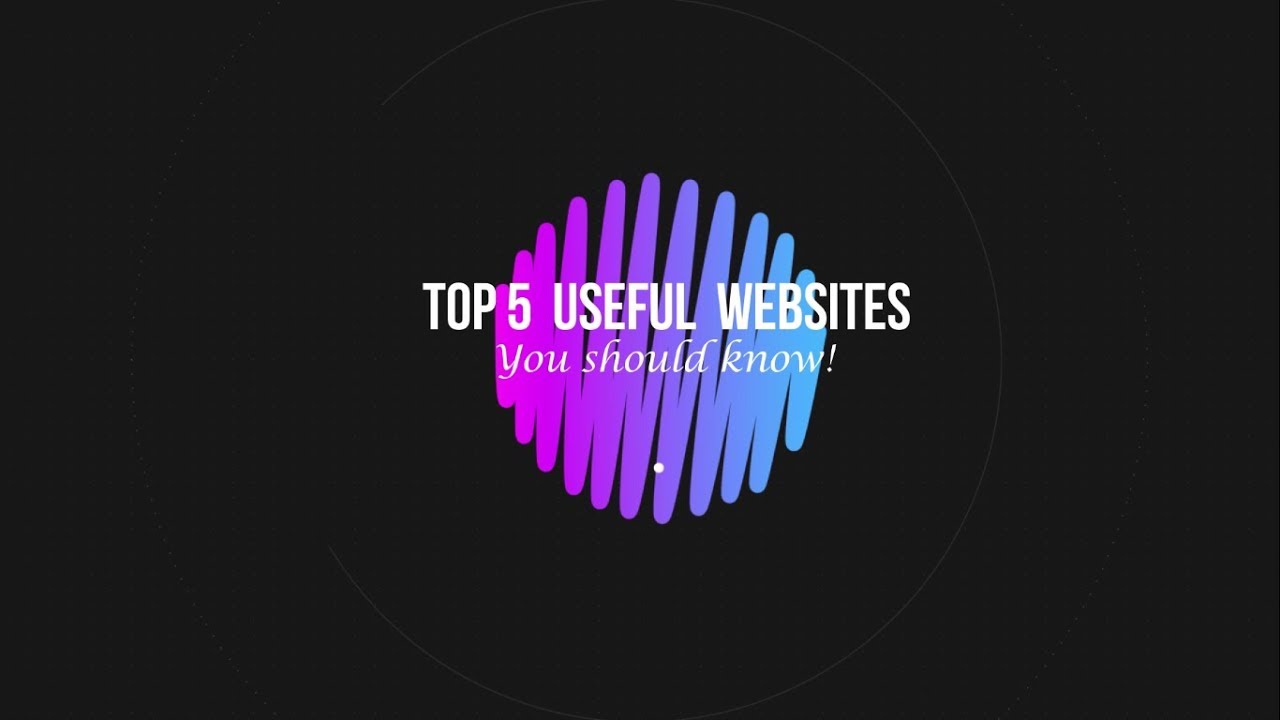 Top 5 Useful Websites You Should Know! - YouTube