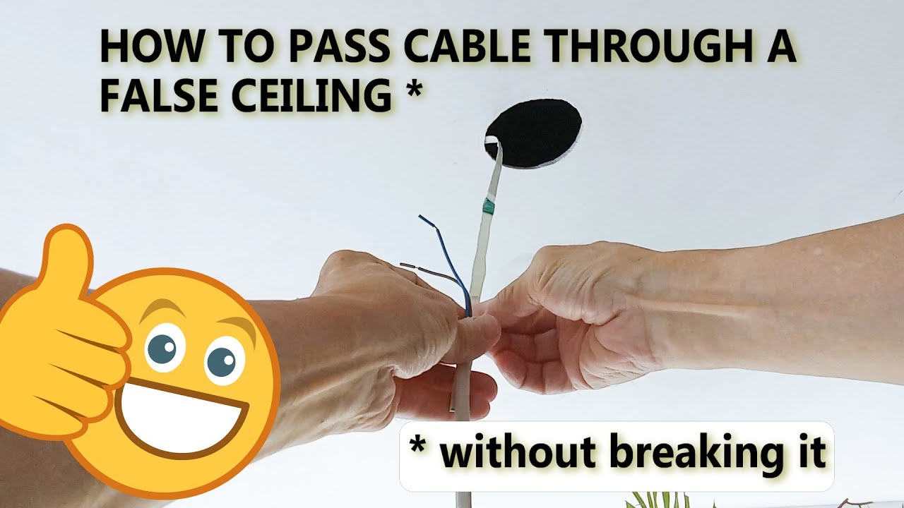 How to pass cable through a false ceiling - YouTube