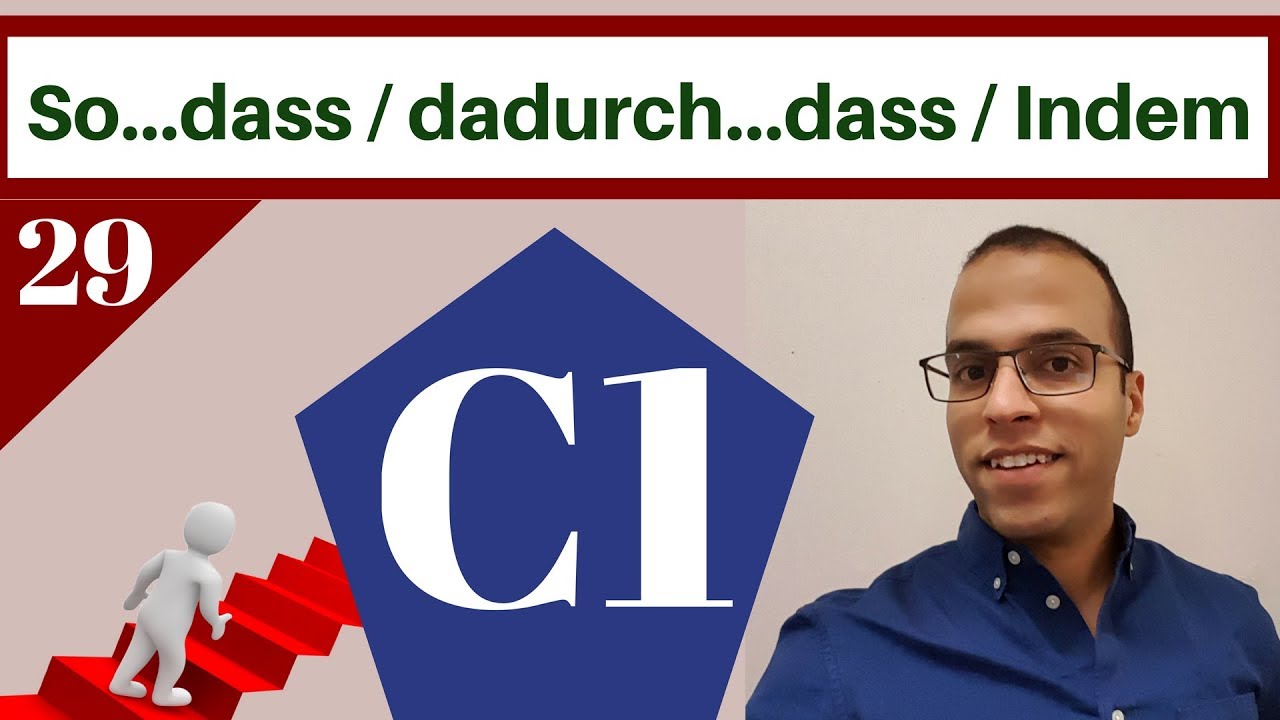 C1 ( 29 الدرس )( So/dadurch...dass - Indem - anstatt zu B2 C1 C2 ...