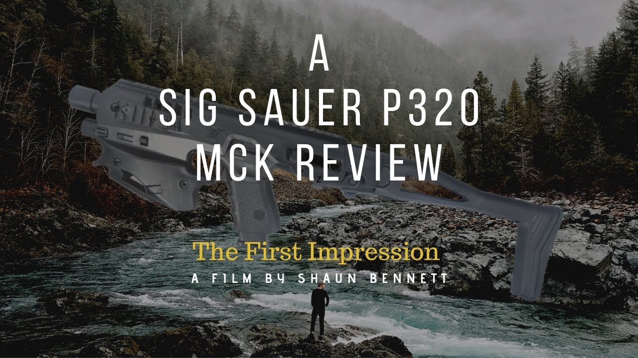 Sig Sauer P320 MCK Review | First impressions - YouTube