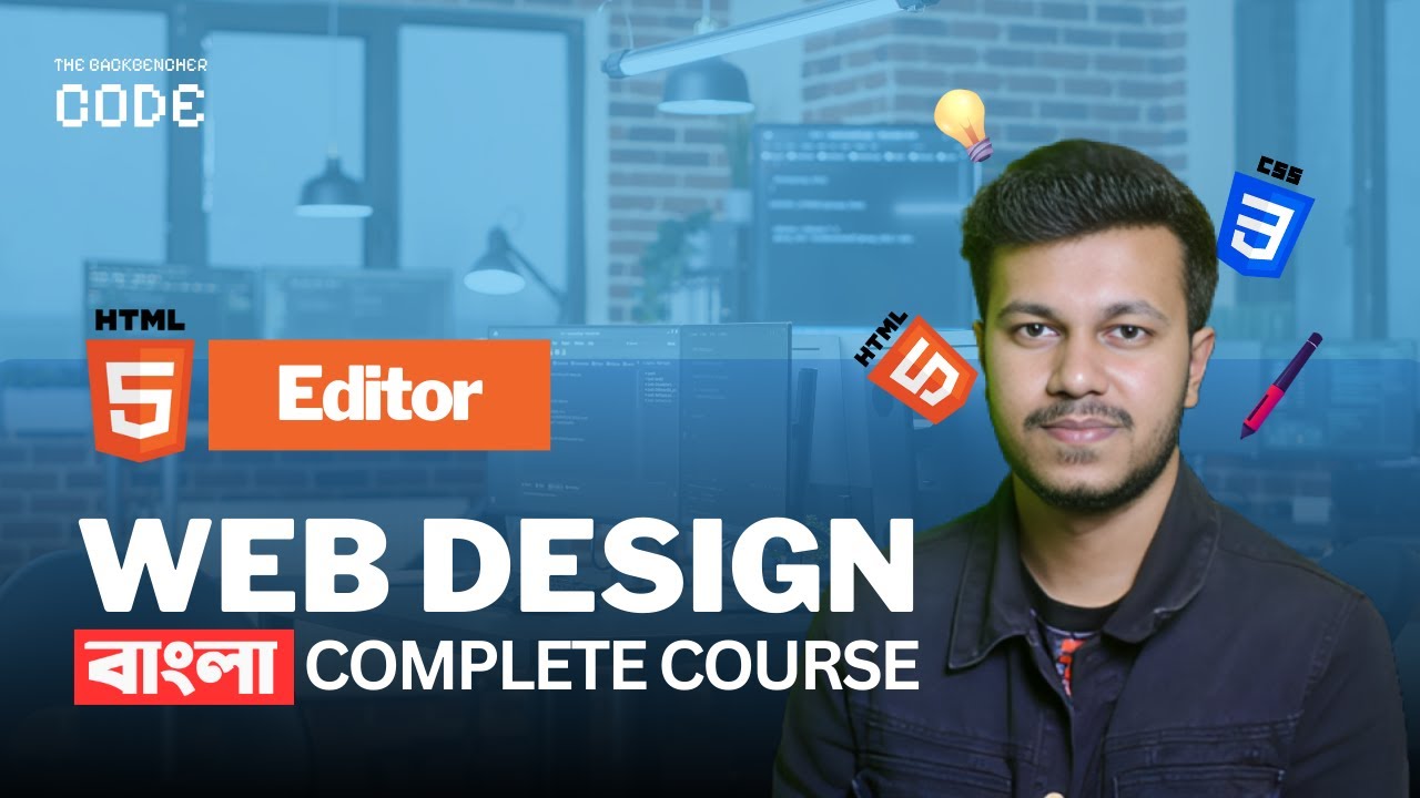 02:🚀 Web Design Fundamentals: Master the Basics (বাংলা )| Editor | Bee's School - YouTube