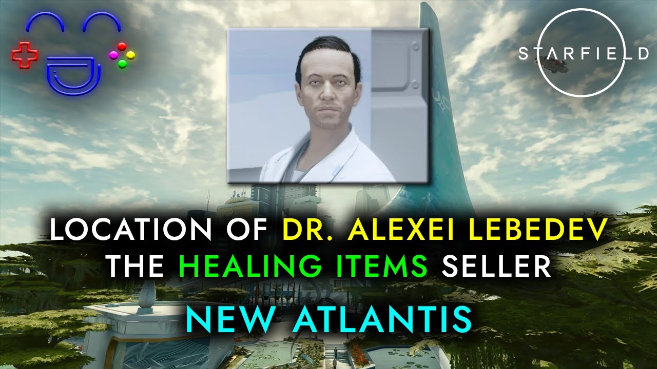 Where is Doctor Alexei Lebedev | New Atlantis | Starfield - YouTube