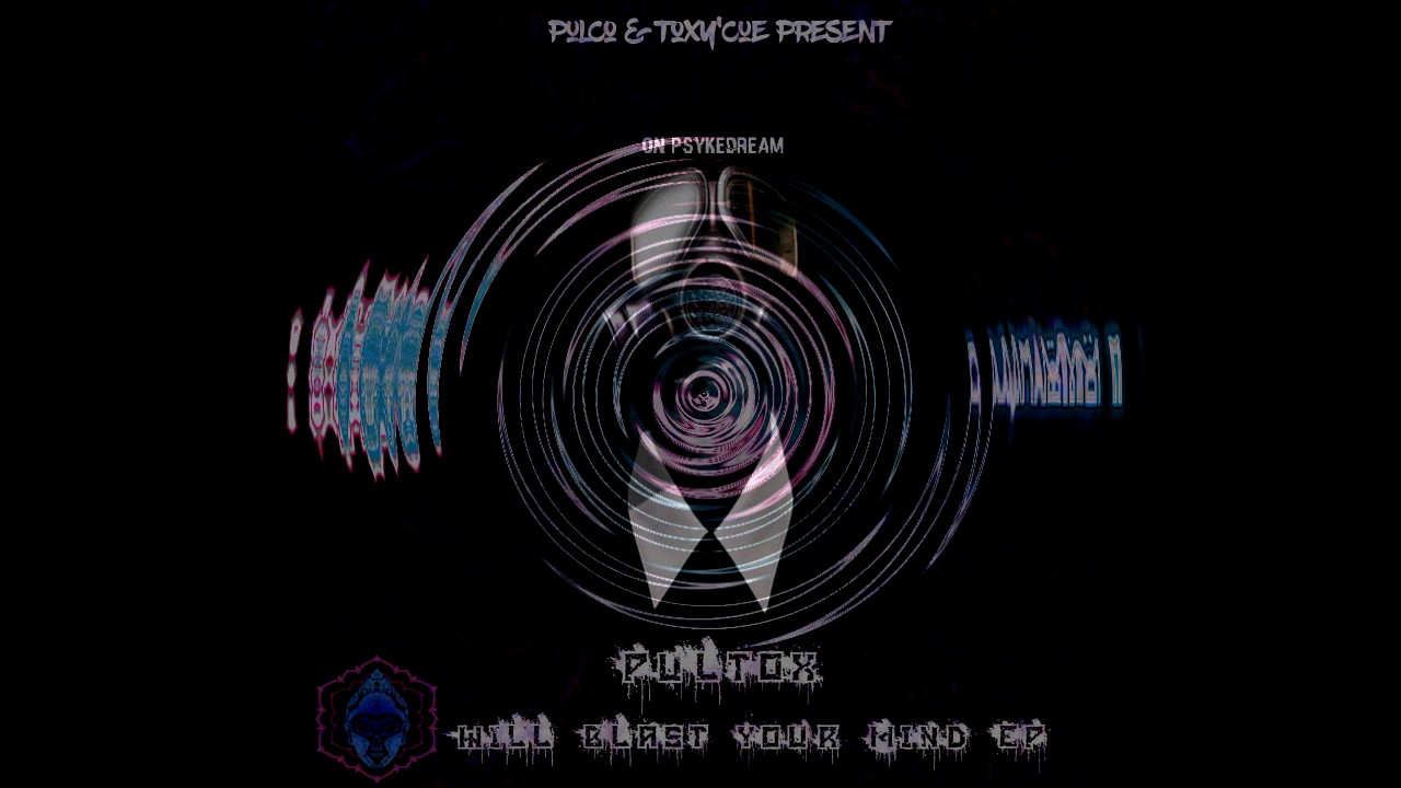 Pultox - Will Blast Your Mind (Kaya Seneman Remix - Track #3) Will ...