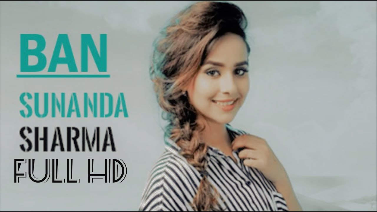Ban(official video) SUNANDA SHARMA| Latest Punjabi Songs 2019 - YouTube