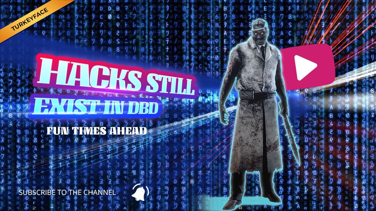 Hacking Is Still A Thing In Dead By Daylight - YouTube