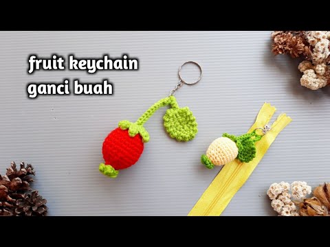 suvenir rajut gantungan kunci buah || crochet keychain fruit amigurumi ...