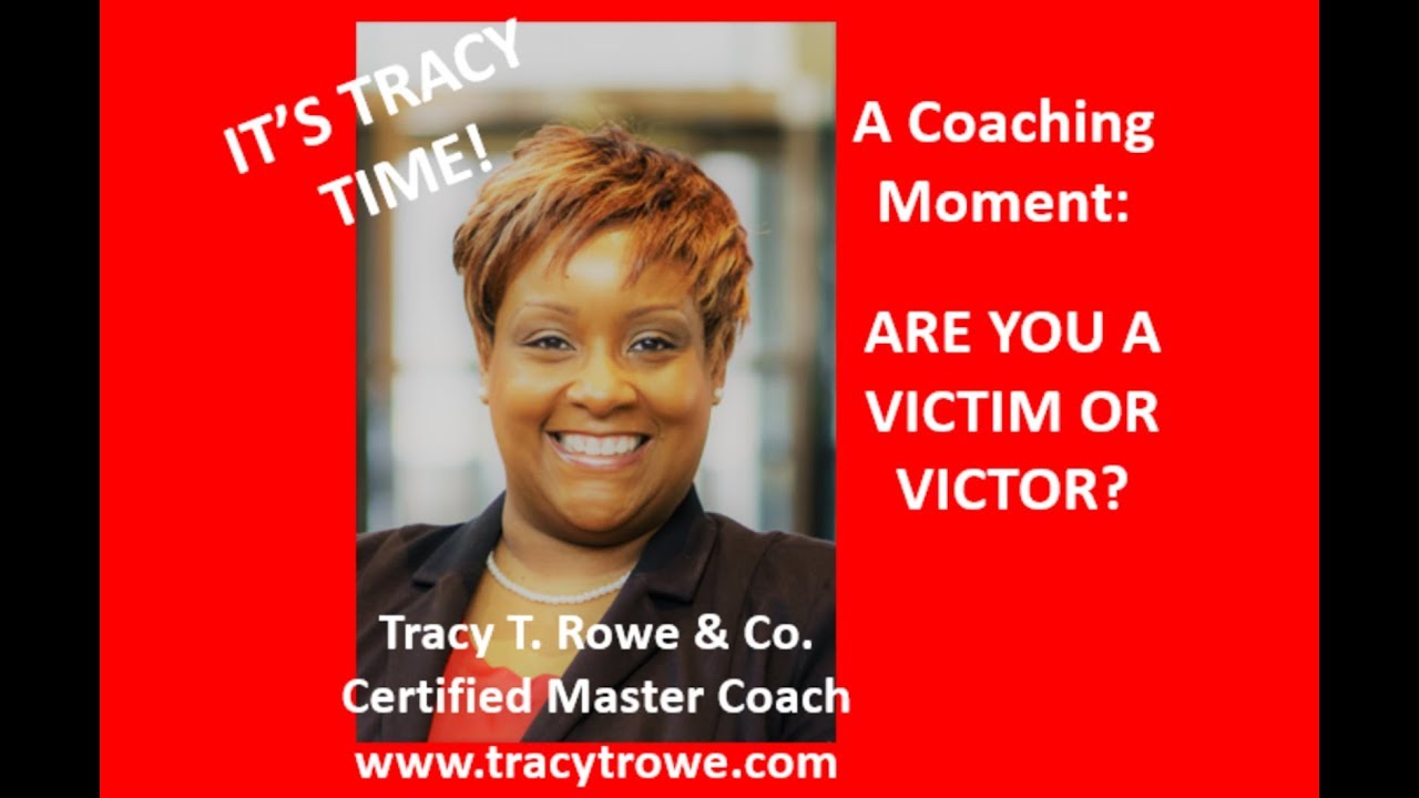 It's Tracy Time! Coaching Moment: Victim or Victor? You decide! - YouTube