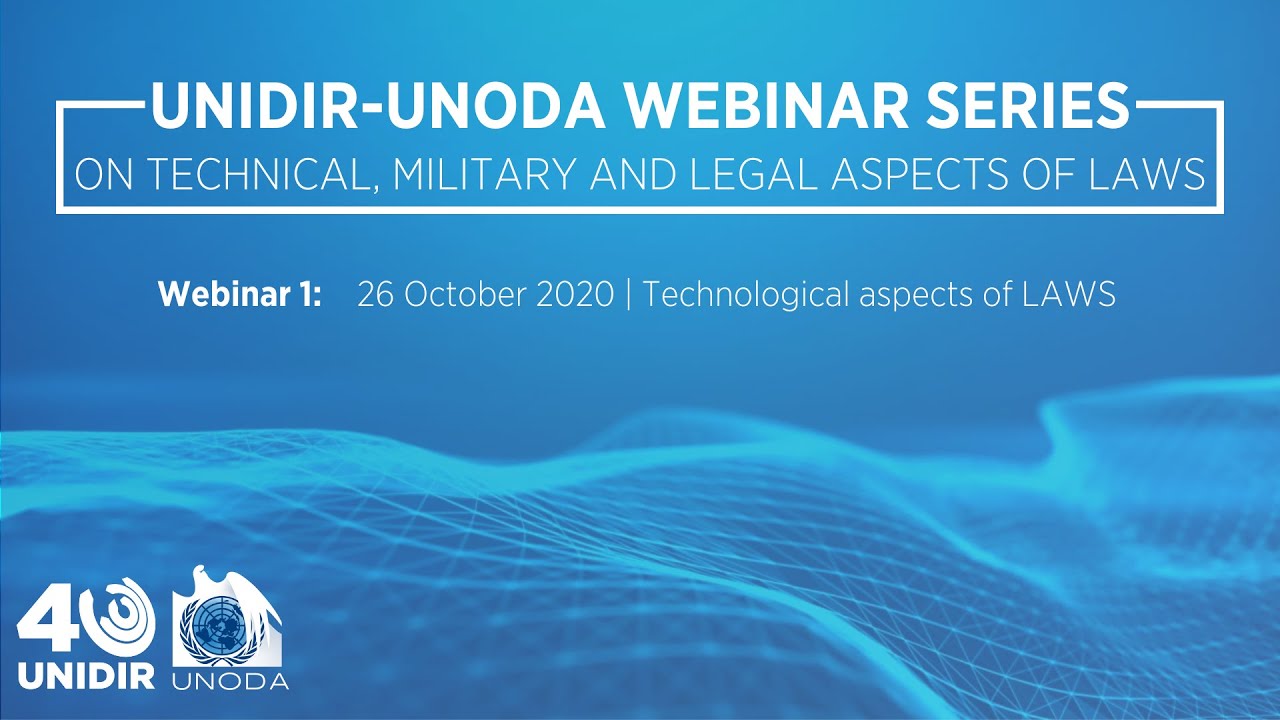 Webinar Series on LAWS: Webinar 1 — Technological Aspects - YouTube