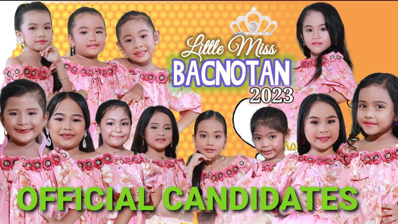 LITTLE MISS BACNOTAN 2023 OFFICIAL CANDIDATES BACNOTAN LA UNION DIRO ...