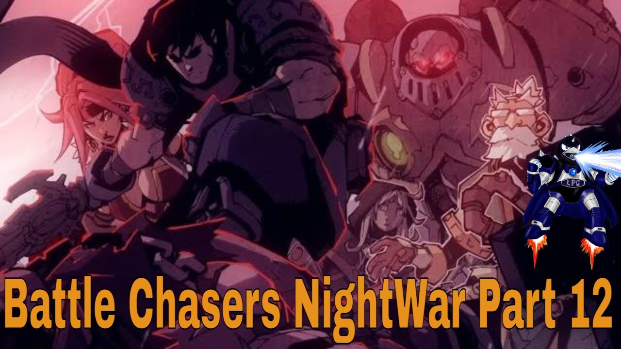Battle Chasers NightWar Part 12 - YouTube