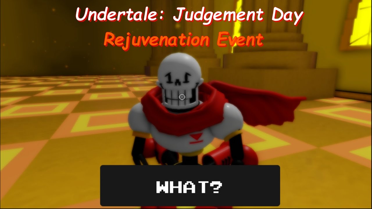 UJD | Event - Rejuvenation Papyrus (And Sans) (Only Fight) - YouTube