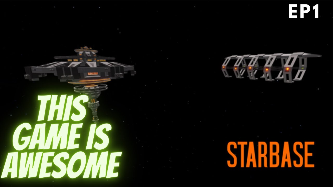 Starbase EP1 || This Game is Awesome - YouTube
