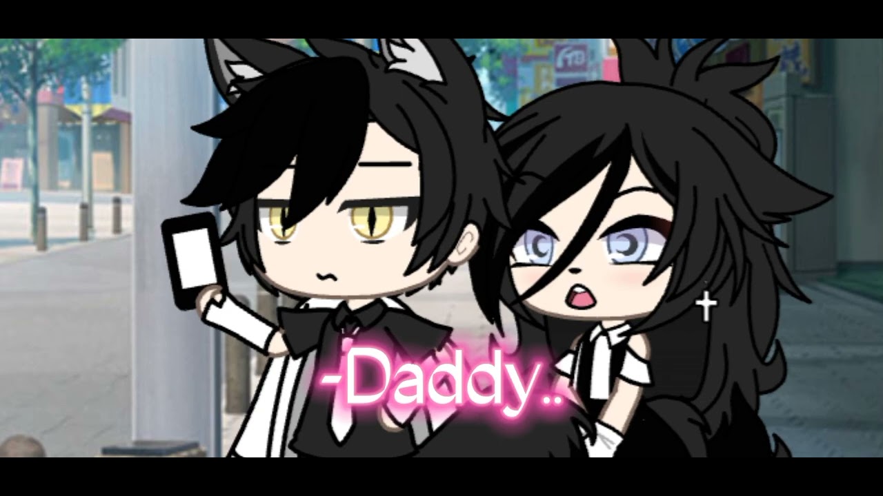 ~Daddy !😳 /meme gacha life/ - YouTube