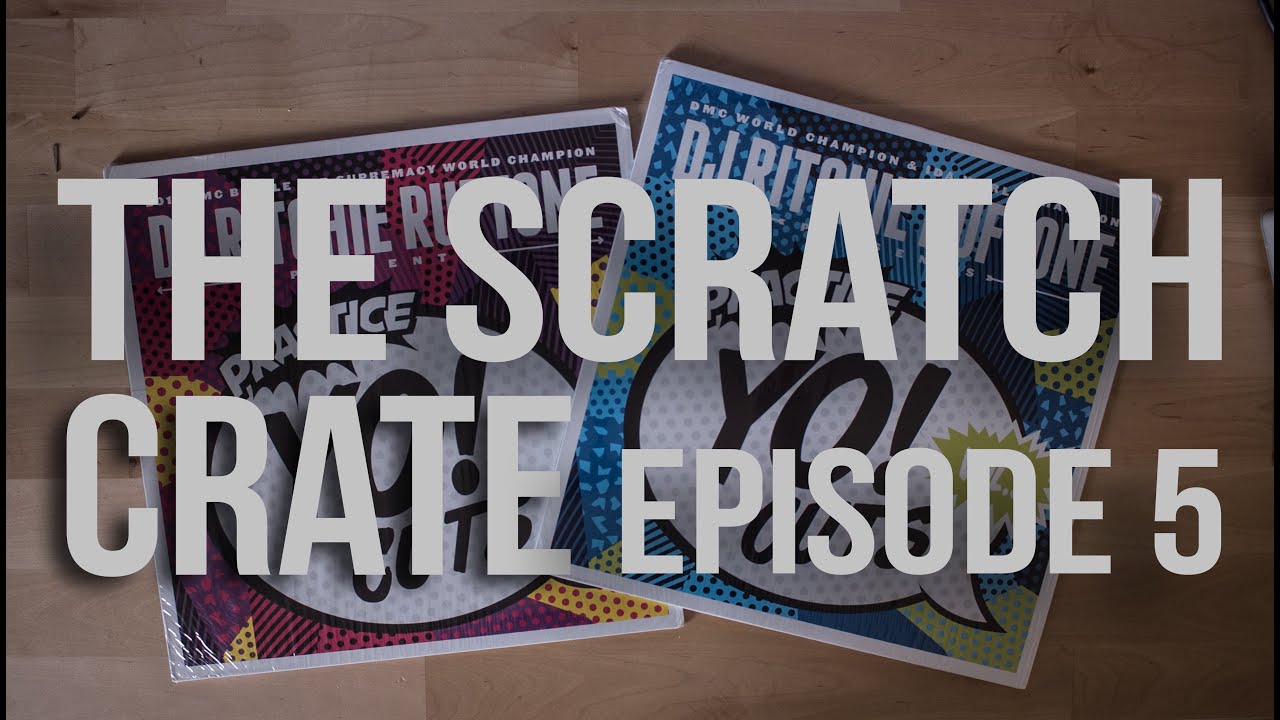 The Scratch Crate - Episode 5 (Practice Yo Cuts vol 1 & 2) - YouTube
