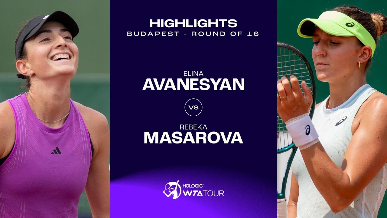 Elina Avanesyan vs. Rebeka Masarova | 2024 Budapest Round of 16 | WTA ...