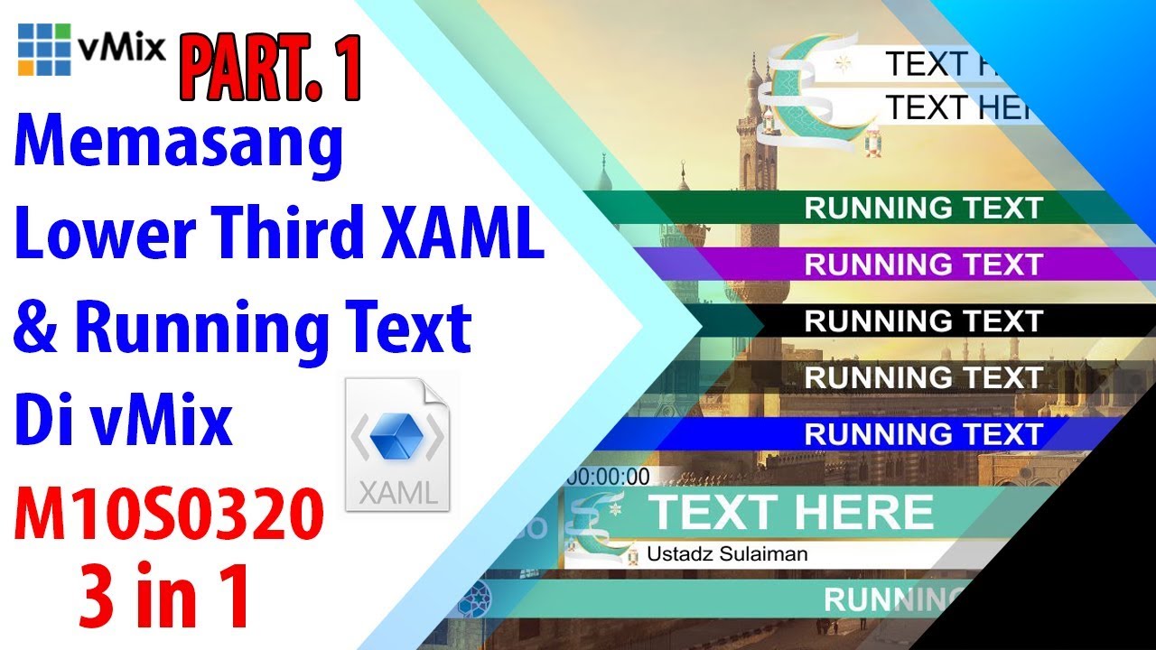 Memasang Lower Third Xaml & Running Text Di vMix @M10S0320 3in1 PART-1 ...