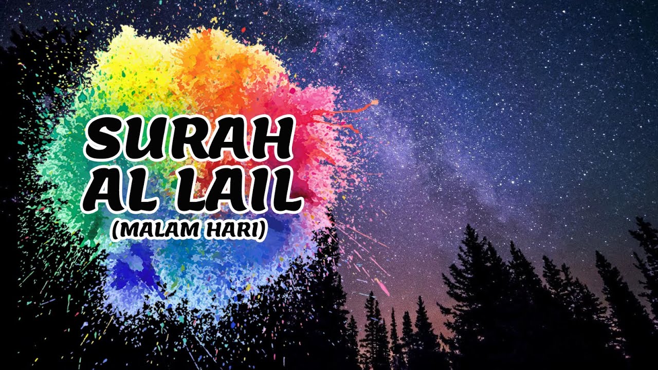 092 - Surah Al Lail Merdu dan Ertinya atau Wallaili Iza Yagsya - YouTube