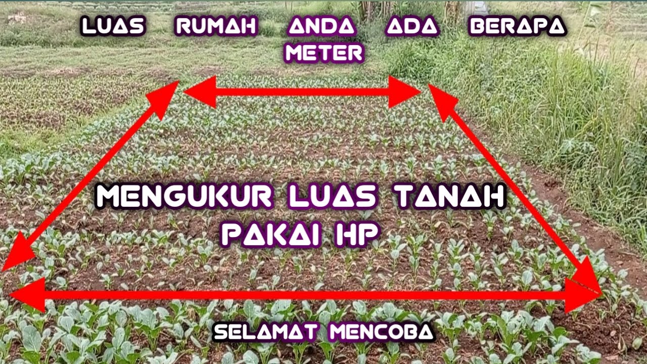 cara-mudah-mengukur-tanah-cukup-pakai-hp-youtube