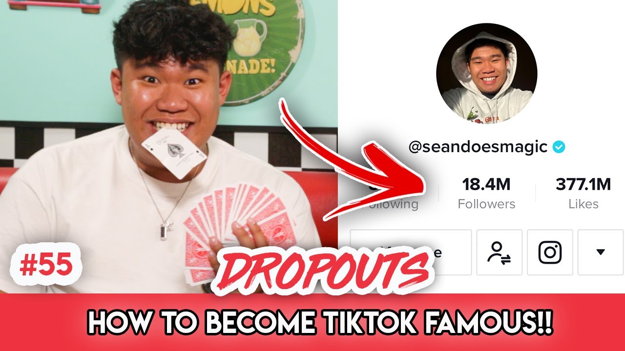 How to get millions of followers on TikTok W/ Sean Does Magic! Dropouts ...