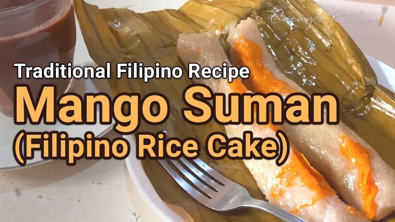 MANGO SUMAN - Filipino Traditional Rice Cake - A Halloween SPECIAL ...