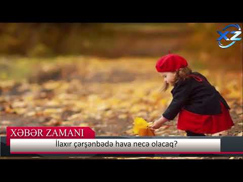İlaxır çərşənbədə hava necə olacaq?