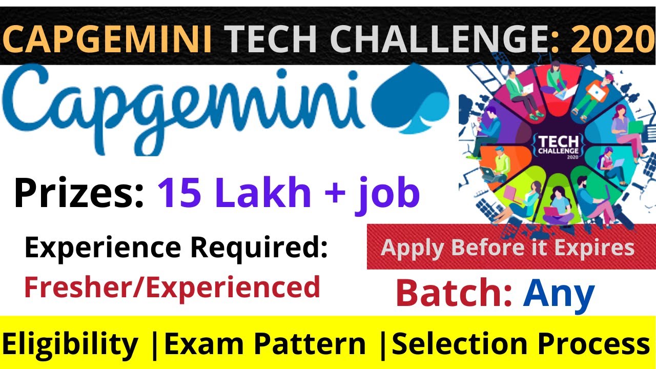 Capgemini Tech Challenge: 2020||Prizes:15Lakh Cash+Placement||FRESHERS/EXPERIENCED||Hurry Up ...