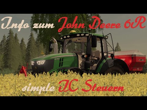 LS19 Info zu Simple IC mit dem John Deere 6R (FS19) Landwirtschafts ...