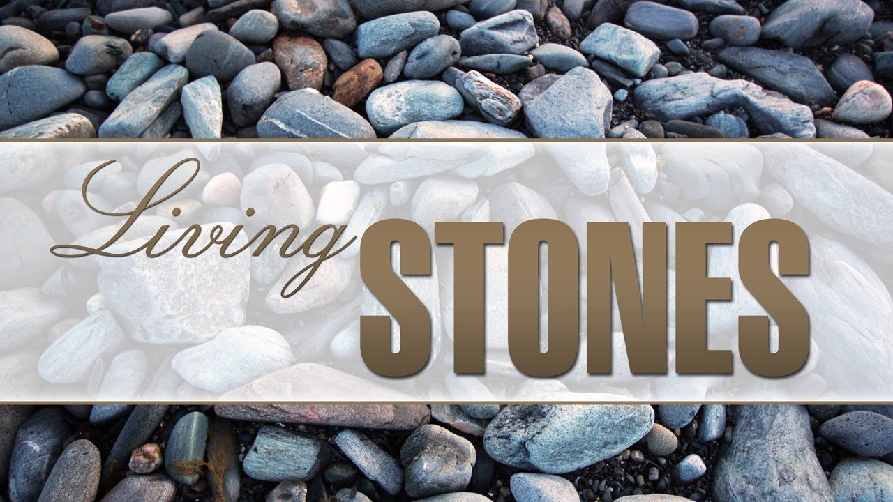 Living Stones - YouTube