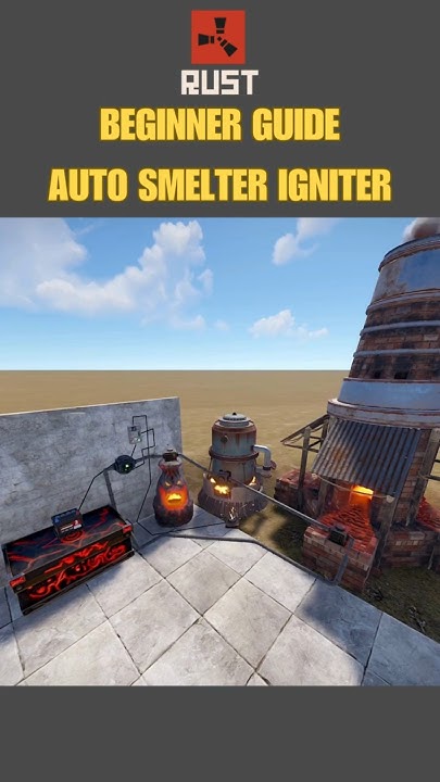 🔥 Rust - Beginner Guide: Auto Smelter Igniter - YouTube
