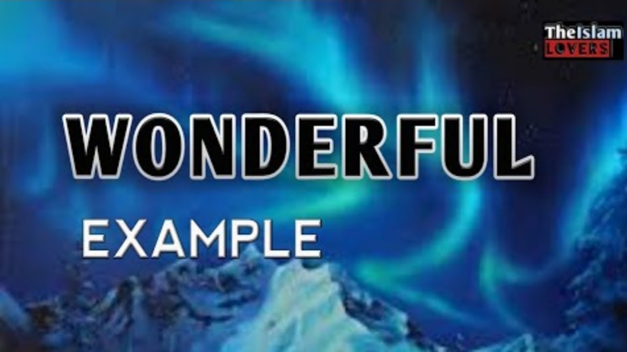The Most WONDERFUL EXAMPLE Of All Time !! - YouTube