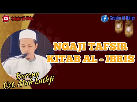 NGAJI TAFSIR KITAB AL- IBRIS || Surat Al Baqarah Ayat 1-10 Di Mushola ...